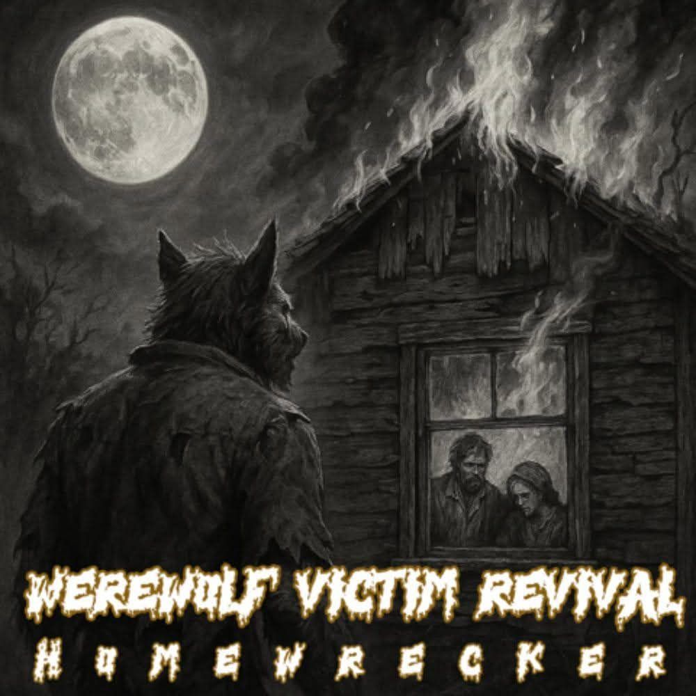 Review: Homewrecker by Werewolf Victim Revival – slow draw is…